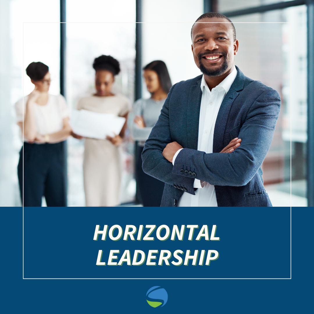 Horizontal Leadership - Blog Post - CS Partners